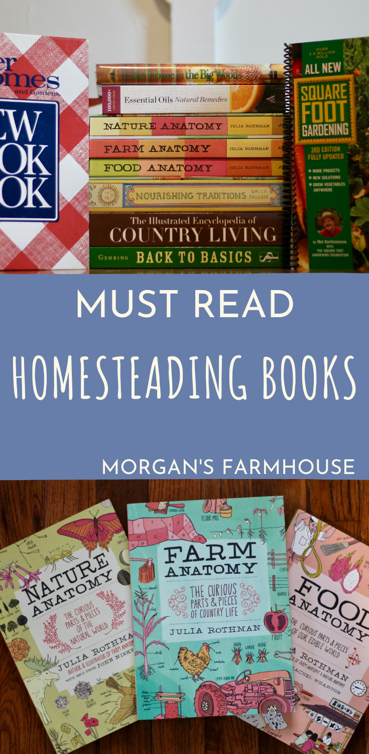 Must Read Homesteading Books - Morgan's Farmhouse