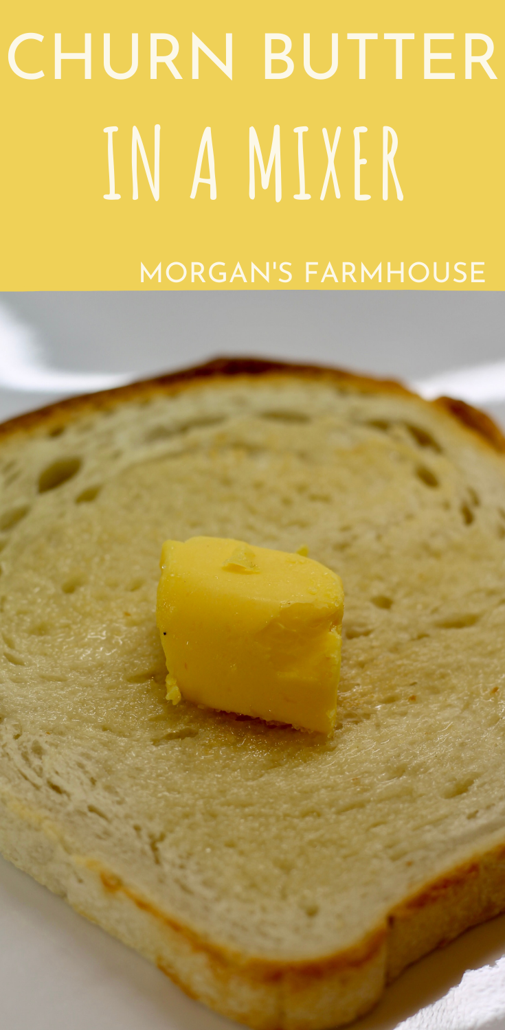 How to Churn Butter in a Mixer - Morgan's Farmhouse